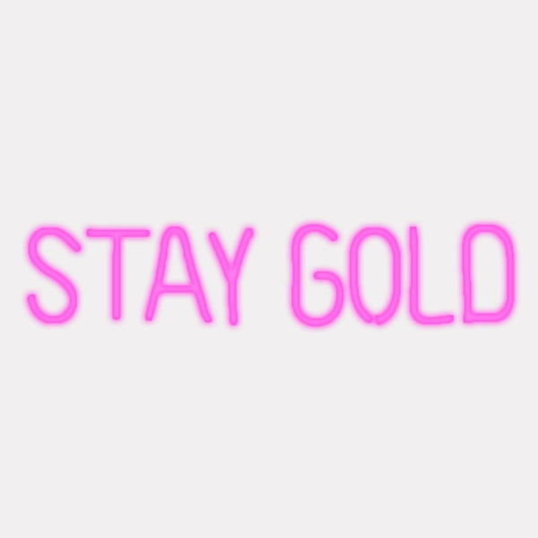 Stay Gold LED Neon Sign – Cocus Pocus